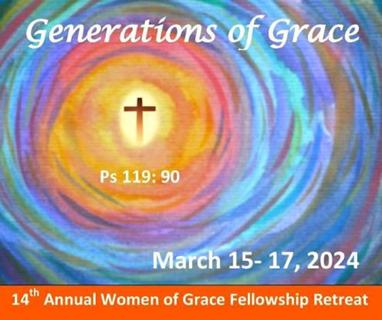 14th Annual Women of Grace Fellowship Retreat - Compelled by Grace ...