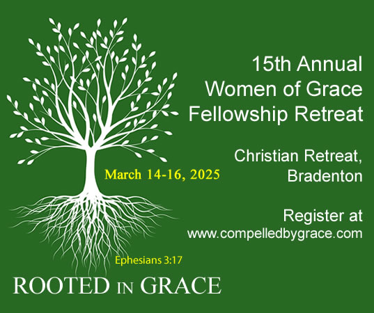 15th Annual Women of Grace Fellowship Retreat - Compelled by Grace ...
